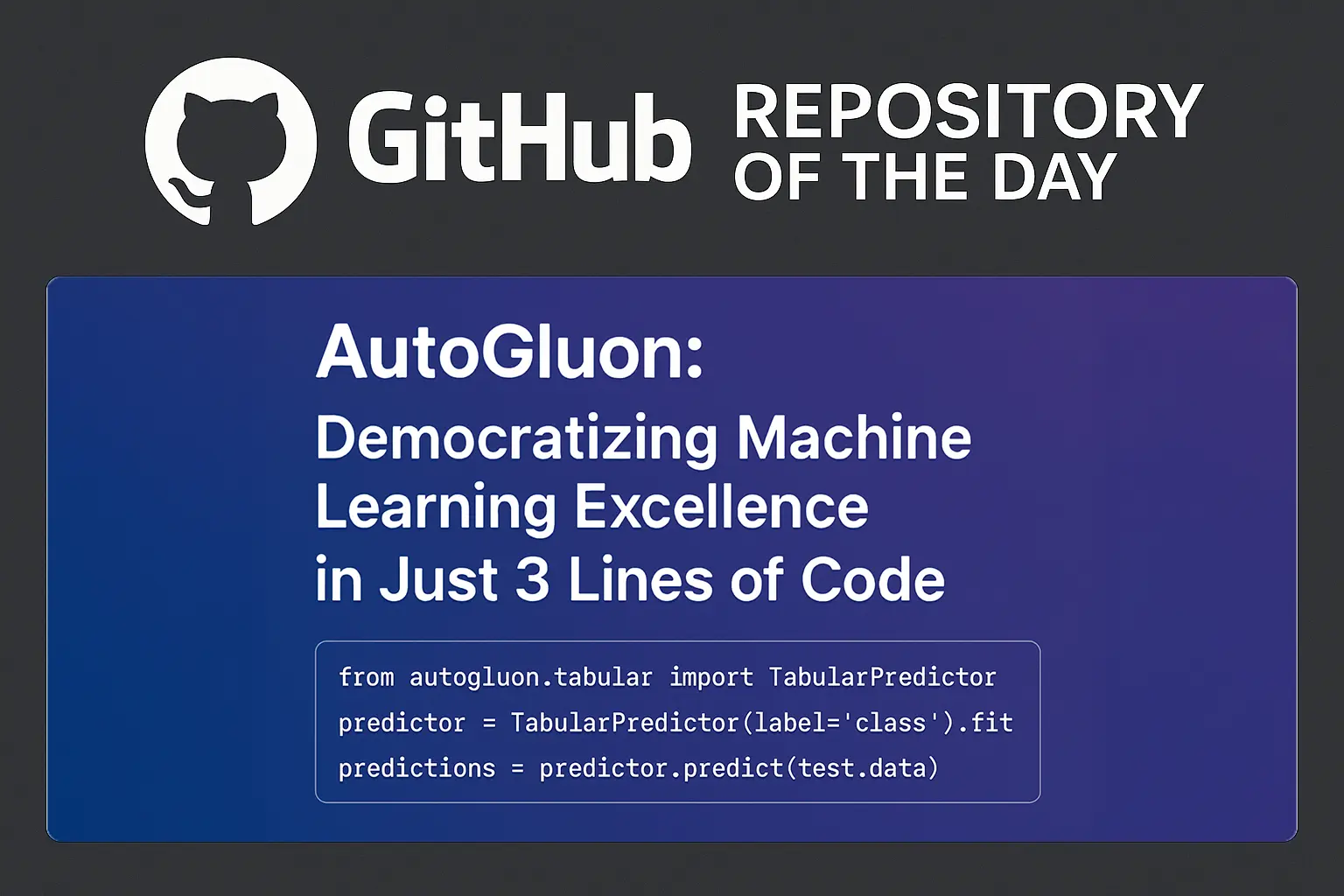 AutoGluon: Democratizing Machine Learning Excellence in Just 3 Lines of Code | Joshua Berkowitz